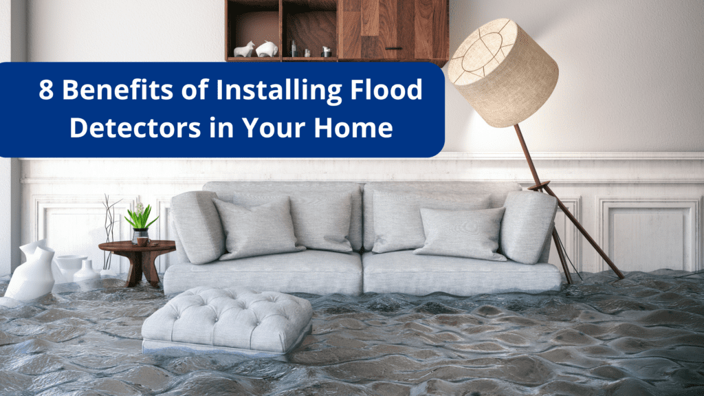 8 Benefits of Installing Flood Detectors in Your Home - Airtron Smart Home
